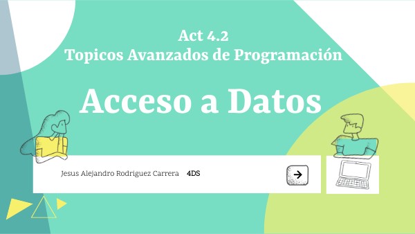ACCESO A DATOS (TAP) | Genially