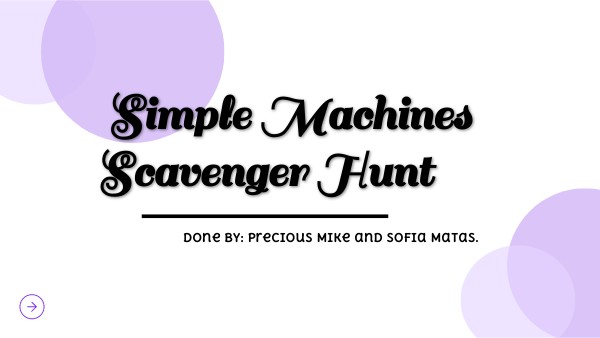 Warm up! - Simple Machines Scavenger Hunt | Genially