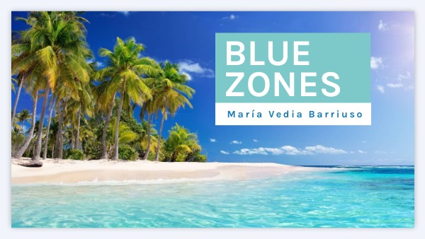 PRESENTATION BLUE ZONES | Genially