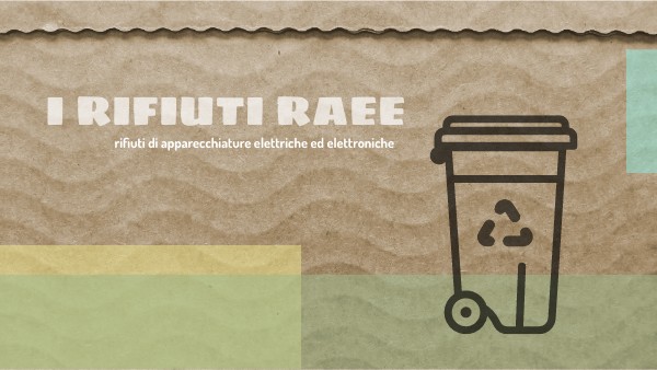 I rifiuti RAEE | Genially