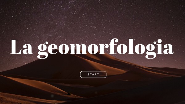 La geomorfologia | Genially