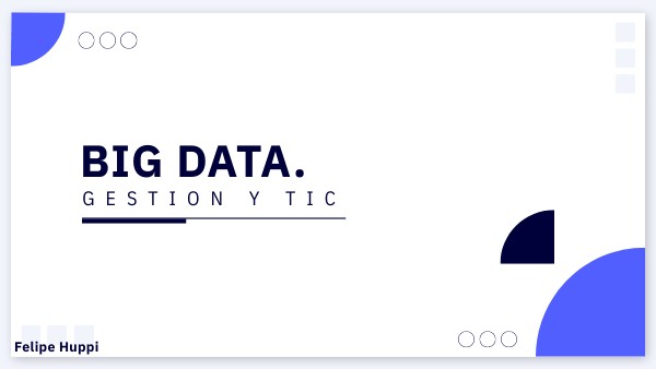 Big data felipe huppi | Genially