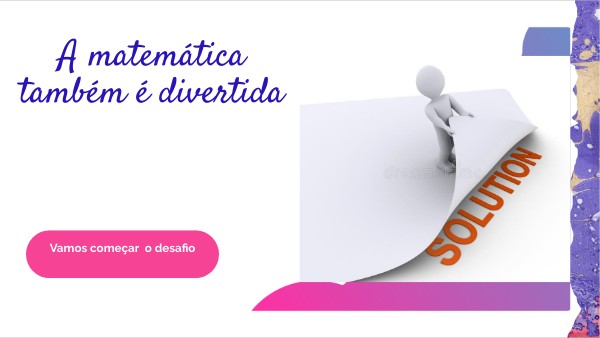 A matemática também é divertida!