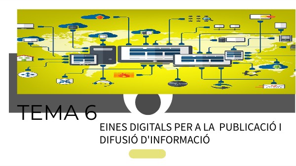 Eines digitals per a la publicació i difusió d'informació