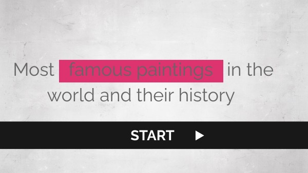 GAME, WHAT IS LEFT OVER IN THESE FAMOUS PAINTINGS?