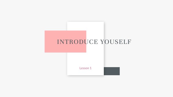 Lesson 1-Introducing yourself | Genially