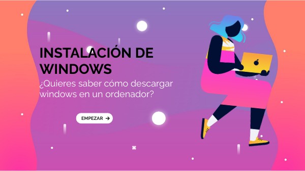 INSTALACIÓN DE WINDOWS | Genially