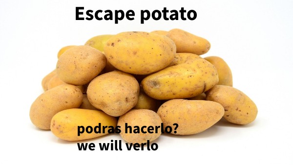 Escape Potato