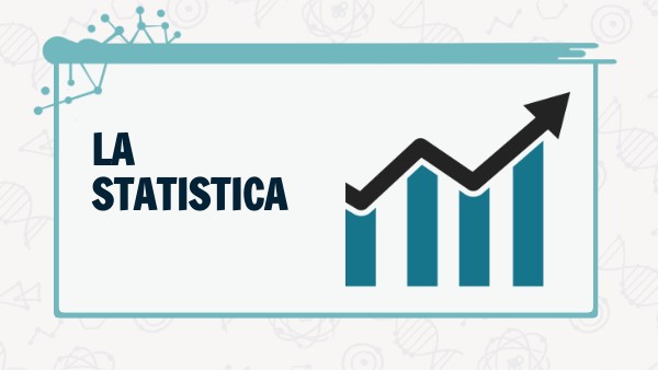 LA STATISTICA | Genially