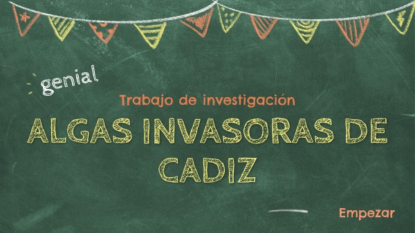 Las algas invasoras de Cadiz | Genially