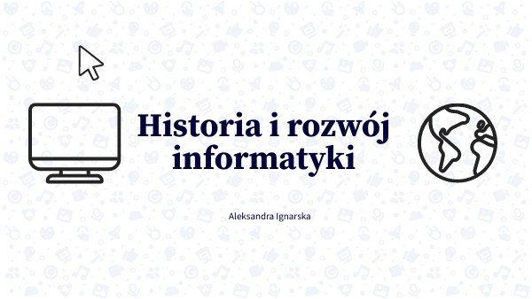 prezentacja o informatyce | Genially