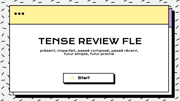 Tense Review FLE | Genially