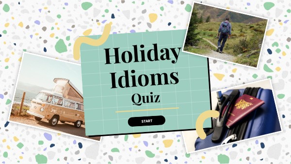 Holiday Idioms Quiz | Genially
