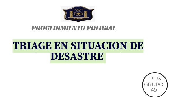 PRESENTACION TRIAGE- TP-U3- GRUPO 49 | Genially