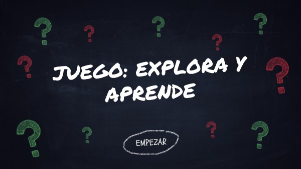 Juego: Explora y Aprende