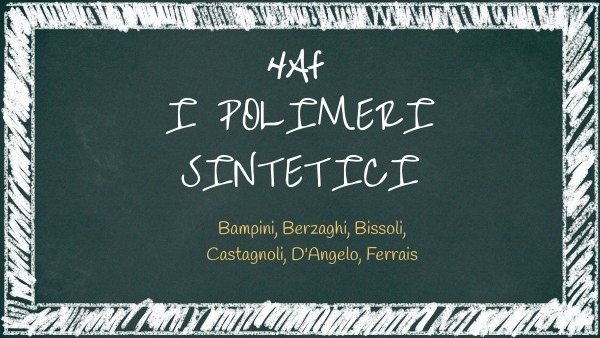 I POLIMERI SINTETICI | Genially