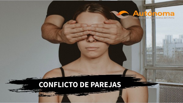 CONFLICTOS DE PAREJAS | Genially