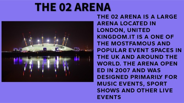 THE 02 ARENA | Genially