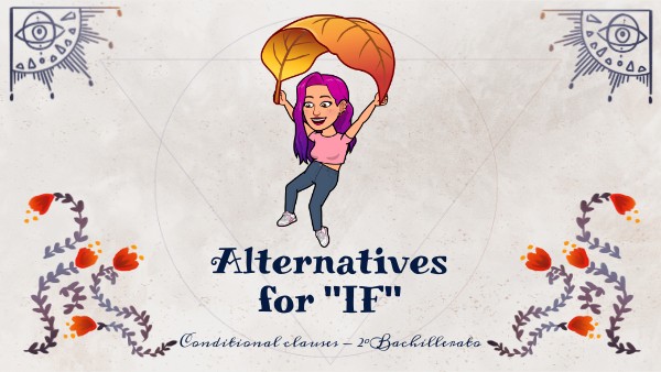 Copia - ALTERNATIVES TO "IF" | Genially