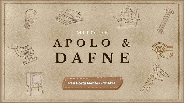 MITO DE APOLO Y DAFNE | Genially