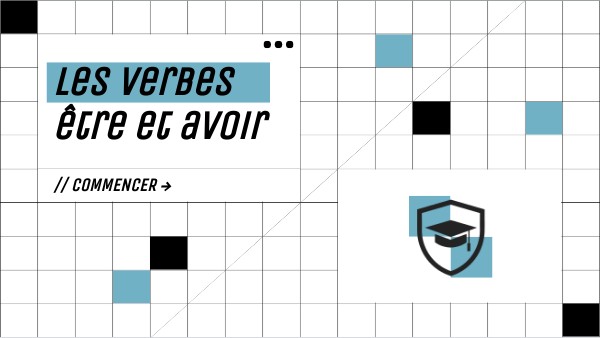 LES VERBES ETRE ET AVOIR