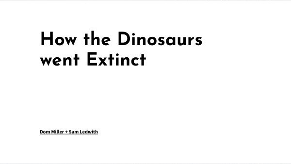 How The Dinosaurs went Extinct