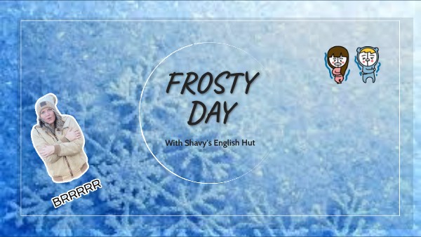 Phonication Sunny/Icy cold day | Genially