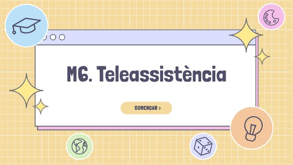 M6-Teleassistència | Genially