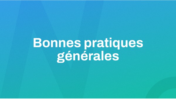 Bonnes pratiques générales | Genially