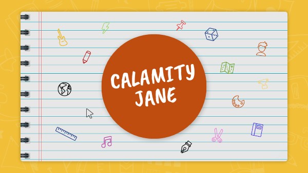 Calamity jane | Genially