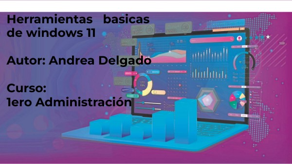 HERRAMIENTAS BÁSICAS DE WINDOWS 11