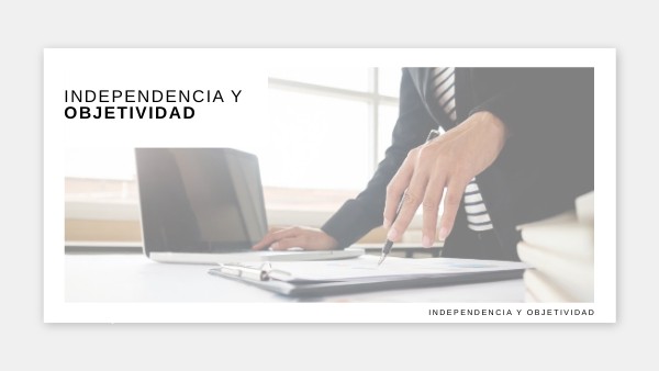 CIA I | Independencia y Objetividad | Genially