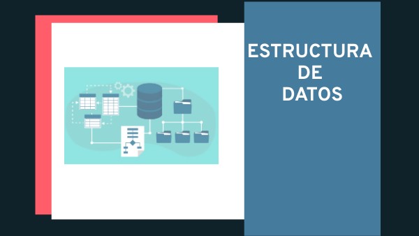 PROYECTO: ESTRUCTURA DE DATOS | Genially
