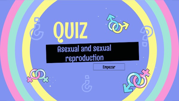 QUIZ EDUCACIÓN SEXUAL