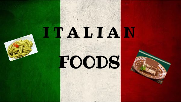 Italian Foods | Genially