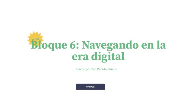 BLOQUE 6 TIC | Genially