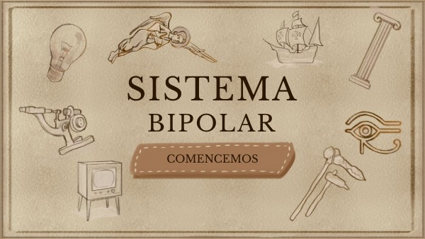 sistema bipolar | Genially