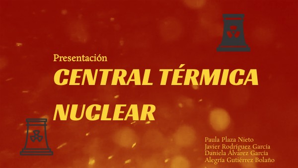ENERGÍA NUCLEAR | Genially