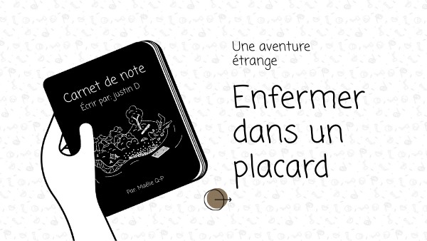 Enfermer dans un placard