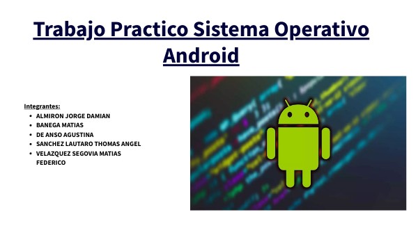 Trabajo Practico S.O. Android | Genially