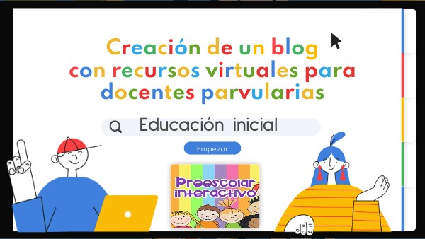 PROYECTO BLOG CON RECURSOS VIRTUALES PARA PARVULARIAS | Genially