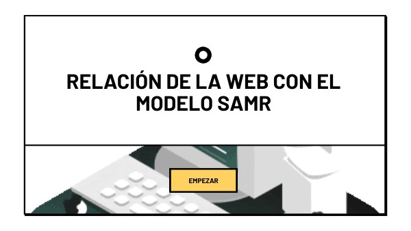 LA WEB CON EL MODELO SAMR | Genially