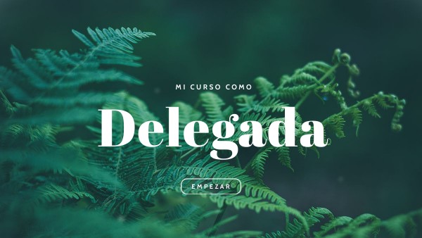 presentación de delegada | Genially