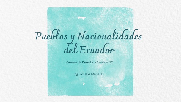 Introducción a PUEBLOS Y NACIONALIDADES DEL ECUADOR | Genially