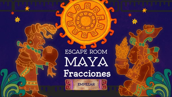 ESCAPE ROOM MAYA (fracciones) | Genially