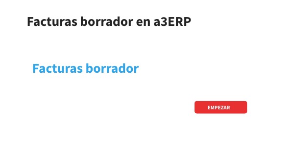 a3ERP - facturas borrador | Genially