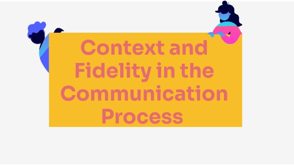 O2ME304_W4 - Context and fidelity | Genially