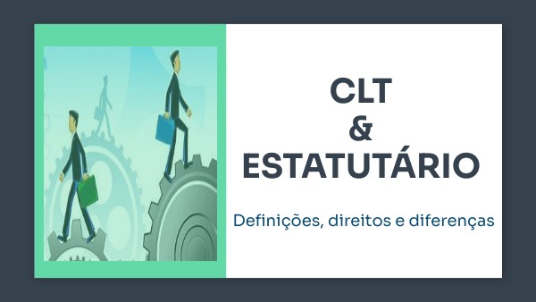 CLT & Estatutário | Genially