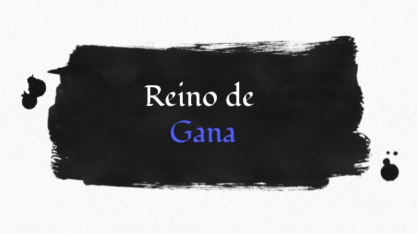 reino de gana | Genially