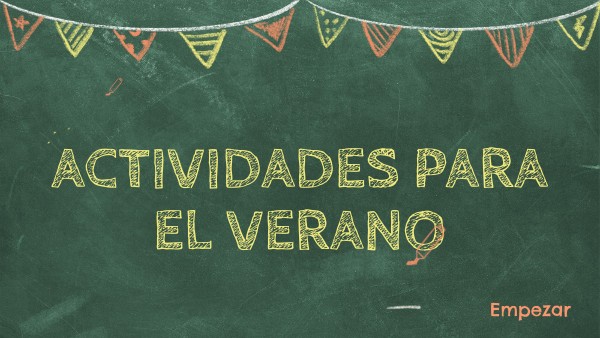 ACTIVIDADES PARA EL VERANO